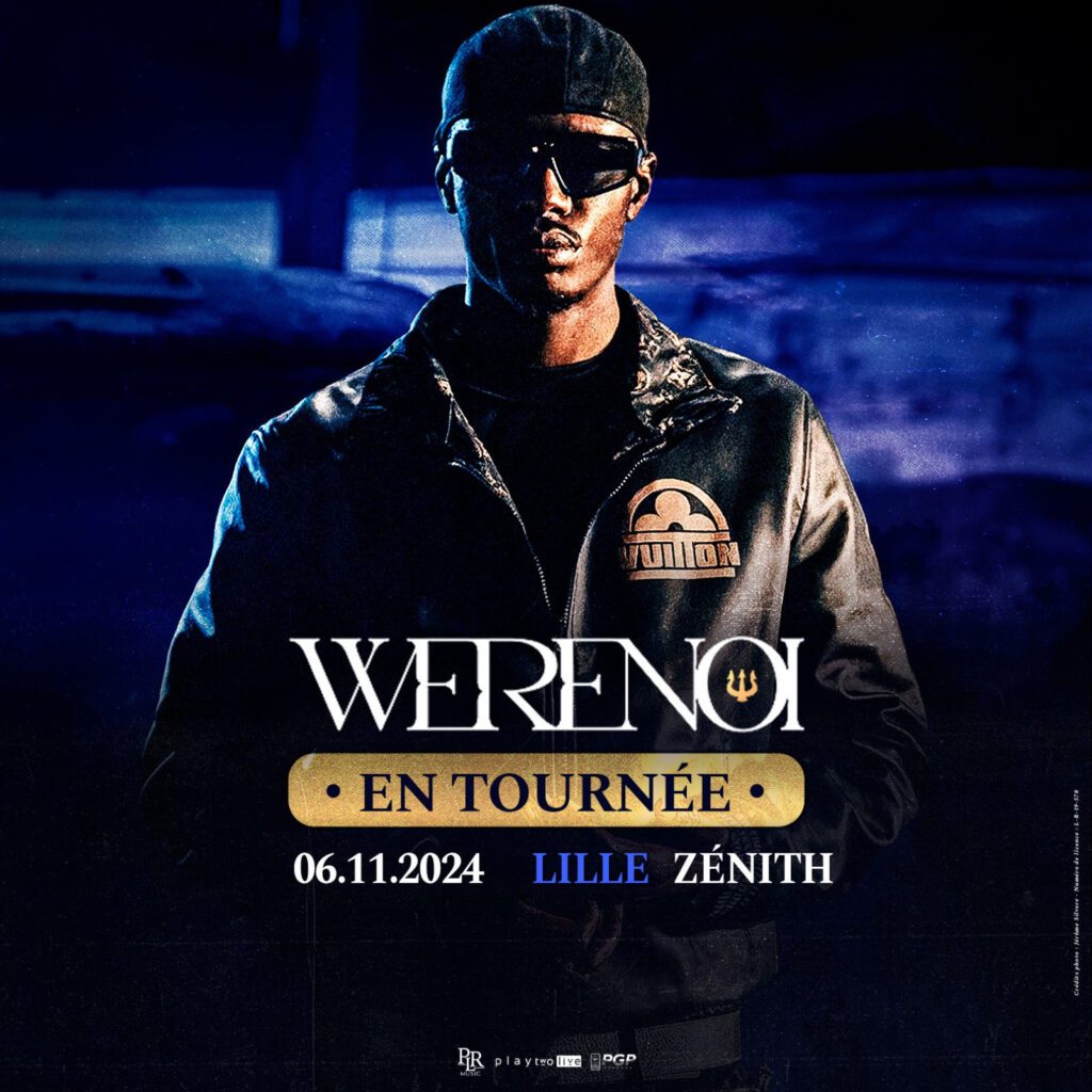 WERENOI - Zénith de Lille