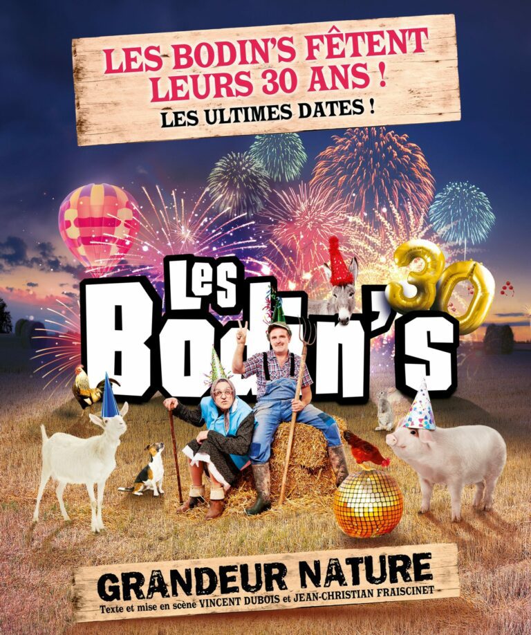 Les Bodin's fêtent leurs 30 ans ! - Zénith de Lille