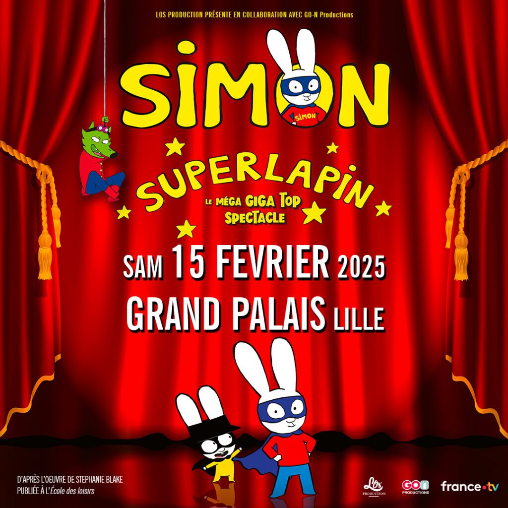 Simon Superlapin le spectacle - Zénith de Lille